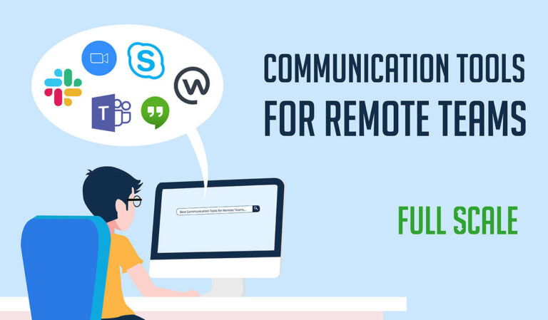 Managing Remote Teams: Best Communication Tools