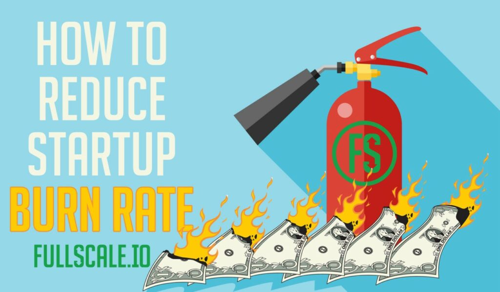 How to Reduce Startup Burn Rate