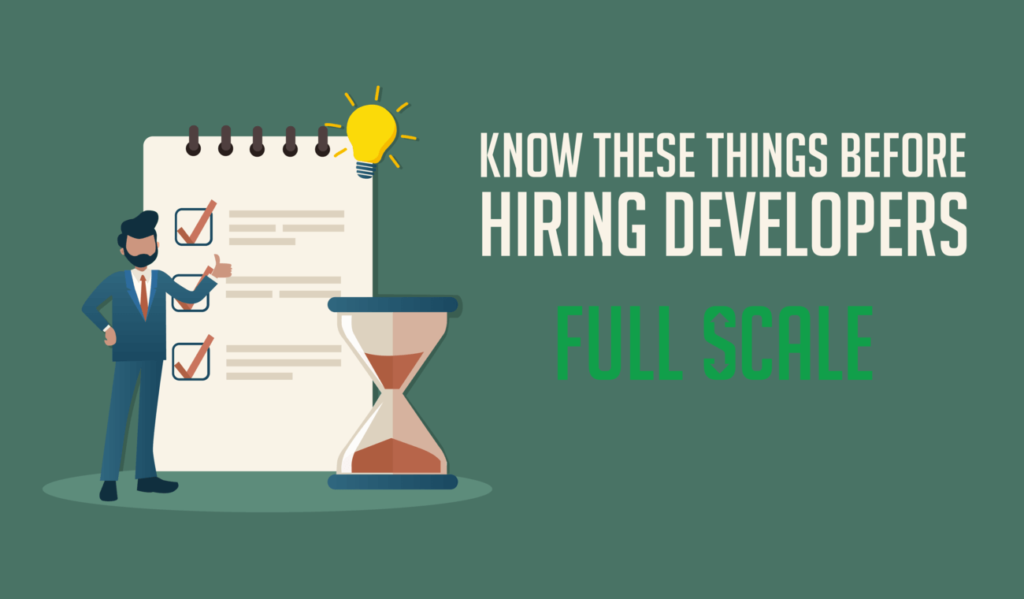 8 Things to Know Before You Hire Developers