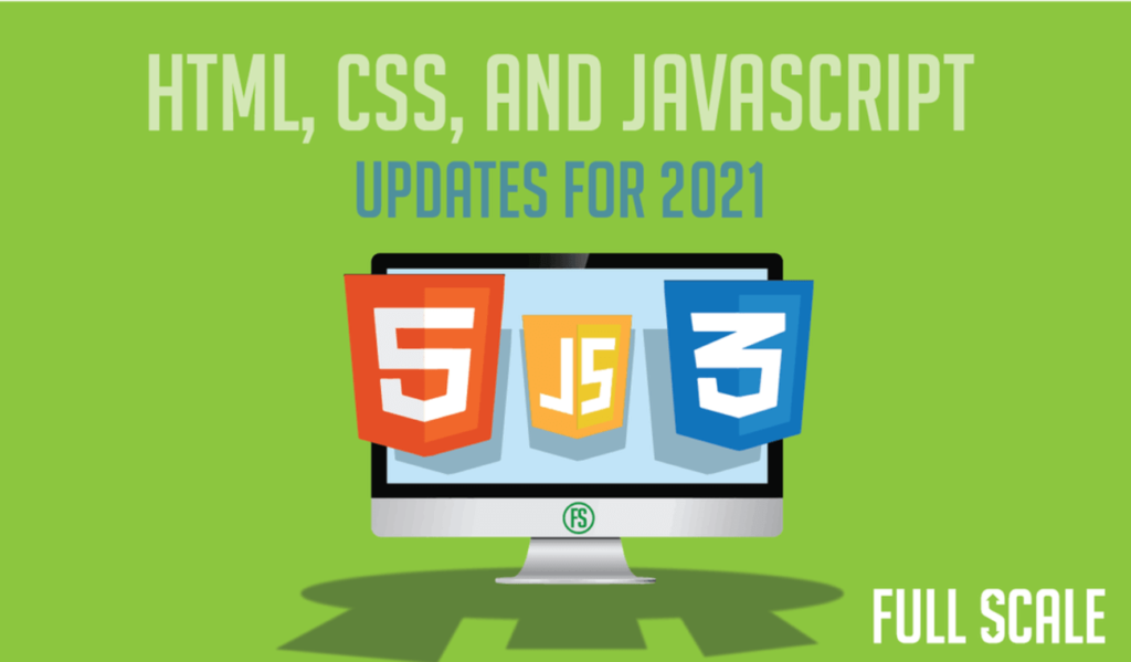 Html Css And Javascript Updates For 2021