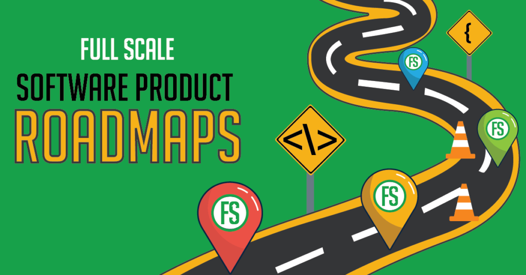 Software Product Roadmap, Tips for Creating and Executing
