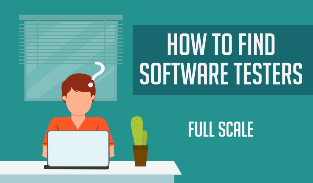 How to Find Expert Software Testers