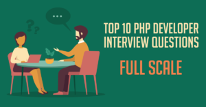 Top 10 PHP Developer Interview Questions