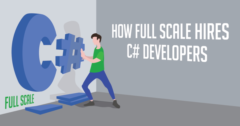 How Full Scale Hires C# Developers