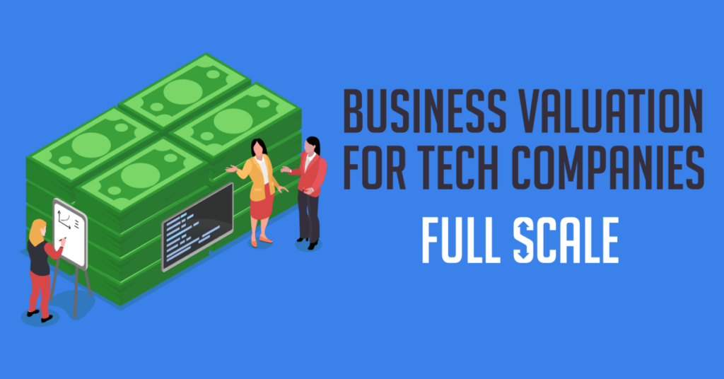 Business Valuation for Tech Companies
