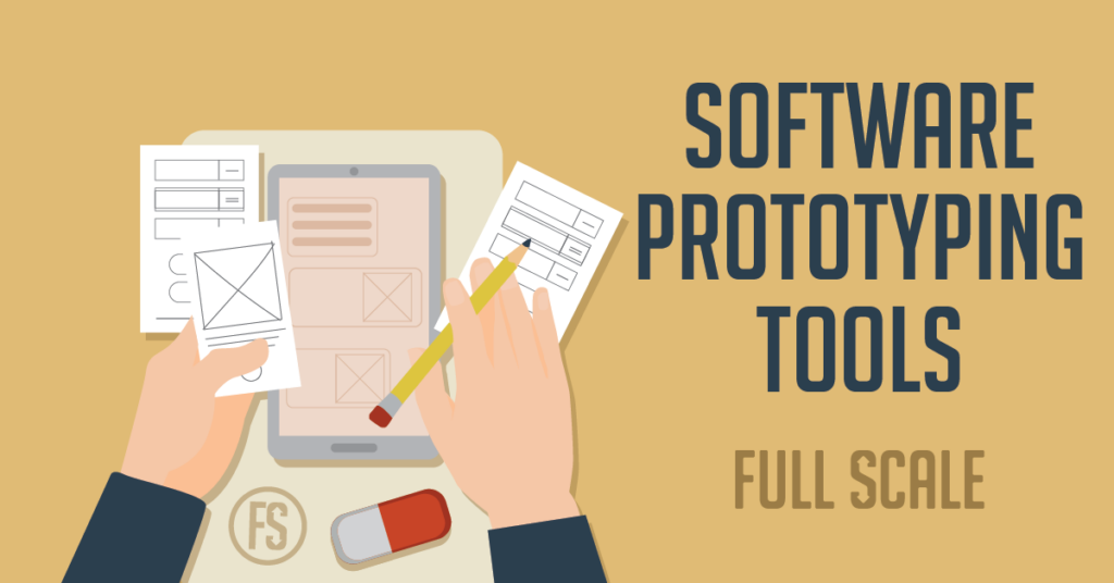 9 Useful Software Prototyping Tools for Development Teams