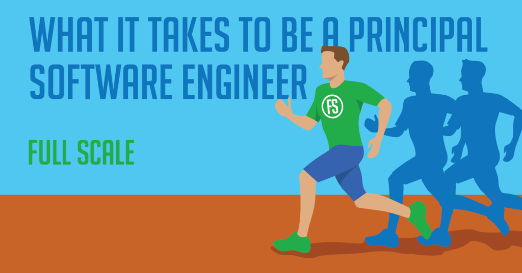 The Role of A Principal Software Engineer: What You Need to Know | Full ...