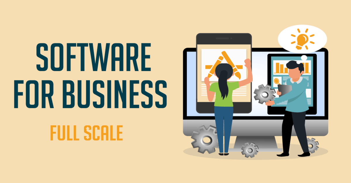 How Software Development Can Improve Business Efficiency | Full Scale